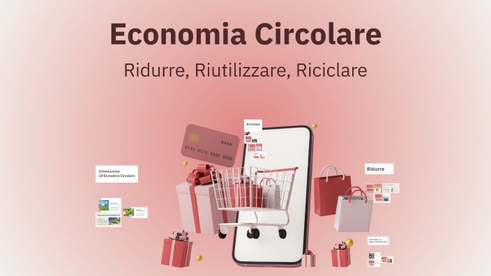 Economia Circolare by Angela Colonna on Prezi