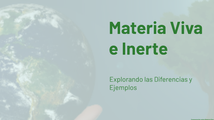 Materia Viva e Inerte by Monica Garcia on Prezi