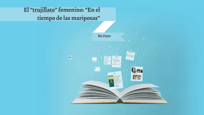 El “trujillato” femenino: “En el tiempo de las mariposas” by Nia Payne