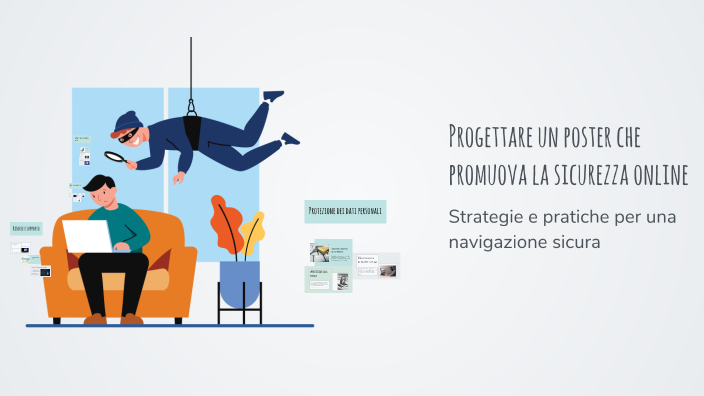 Progettare un poster che promuova la sicurezza online by Raffaele Tambaro on Prezi