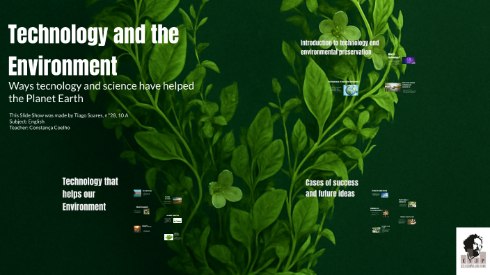 Technology and our Environment by Tiago Soares on Prezi