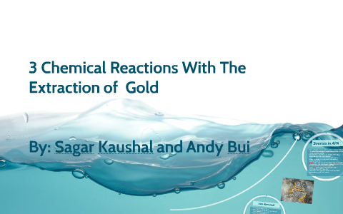 Chemical Reactions with Gold by Andy Bui on Prezi