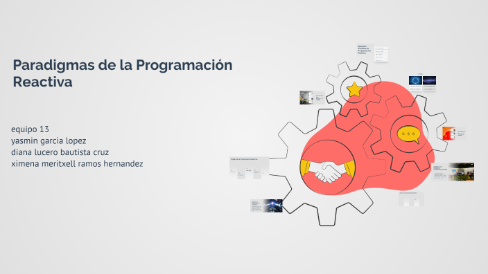 Paradigmas de la Programación Reactiva by yasmin garcia lopez on Prezi