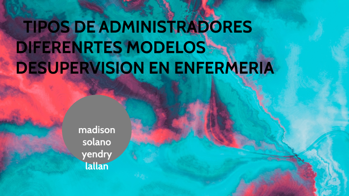 TIPOS DE ADMINISTRADORES DIFERENRTES MODELOS DESUPERVISION EN ...