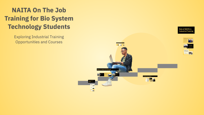 NAITA On The Job Training for Bio System Technology Students by Nisha ...