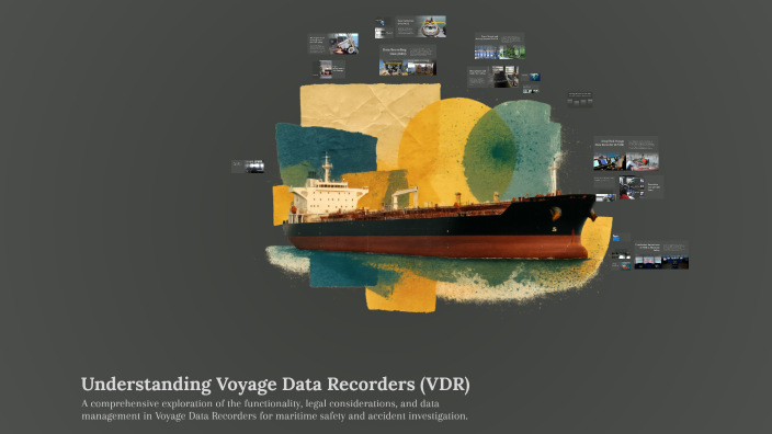 Understanding Voyage Data Recorders (VDR) by Richard Blanco on Prezi