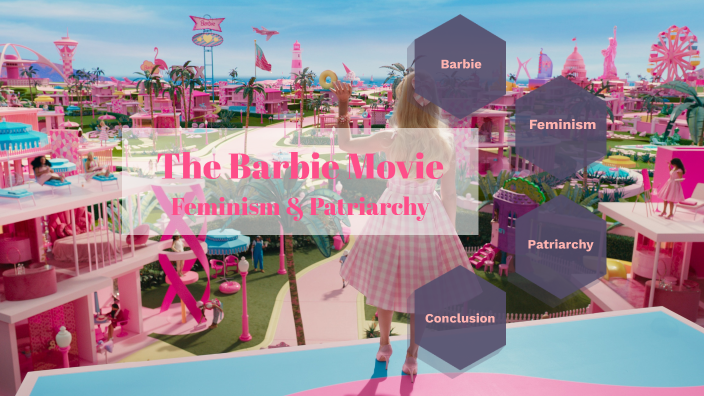 The Barbie Movie Feminism & Patriarchy by Sam und Laurin :) on Prezi