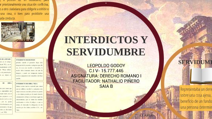 INTERDICTOS Y SERVIDUMBRE by Leopoldo Godoy on Prezi