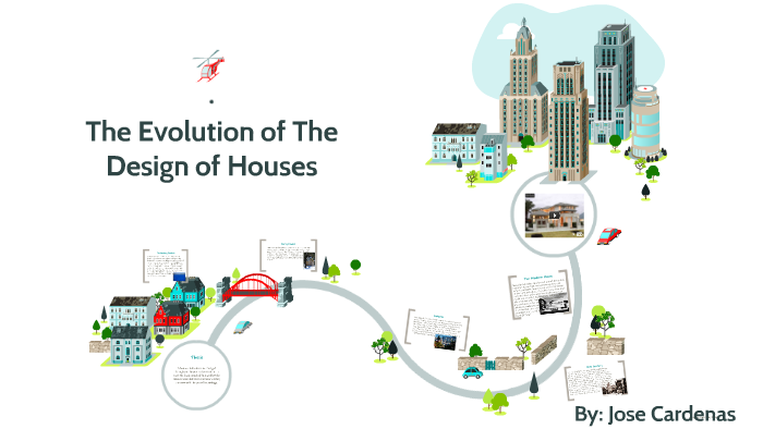 The Evolution of Houses by Jose Cardenas on Prezi