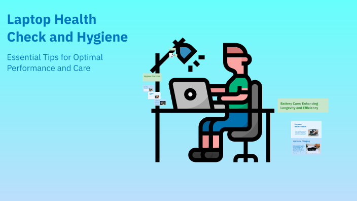 Laptop Health Check and Hygiene by Praveen p on Prezi