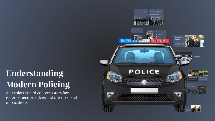 Understanding Modern Policing by on Prezi