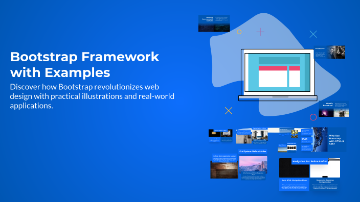Bootstrap Framework with Examples by Sanika N on Prezi
