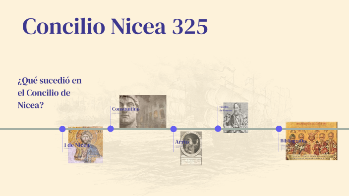 Concilio de Nicea 325 by Lulu Montenegro on Prezi