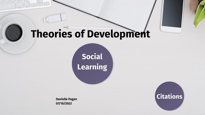 Theories of Development by Danielle Pagan on Prezi