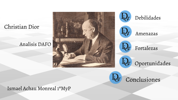 Christian Dior by ISMAEL ACHAU MONREAL on Prezi