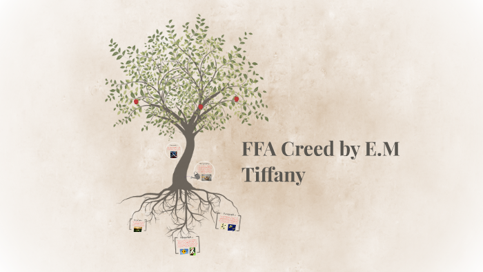 FFA Creed by E.M Tiffany by Zoe Demos & Marian Russell on Prezi