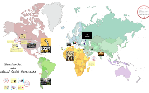 Globalization and Transnational Social Movements by Dilara Zengin on Prezi