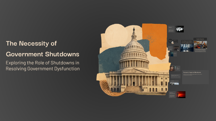 The Necessity of Government Shutdowns by Nathaniel Gee on Prezi