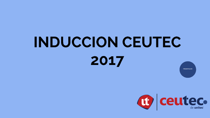 INDUCCION CEUTEC by CRISTIAN JAVIER SANCHEZ PERDOMO on Prezi