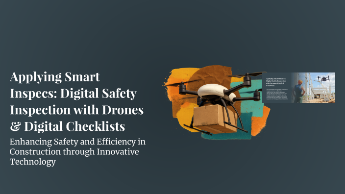 Applying Smart Inspecs: Digital Safety Inspection with Drones & Digital ...