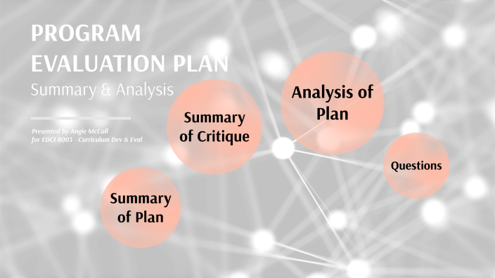 Analysis of a Program Evaluation Plan by Angie McCall on Prezi