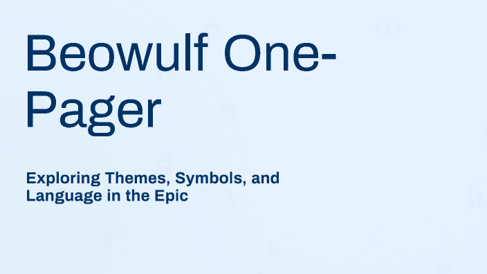 Exploring Beowulf: An Epic Analysis by Faraan Mahmood on Prezi