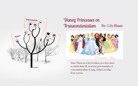 Disney Princesses on Transcendentalism by Lily Pham on Prezi