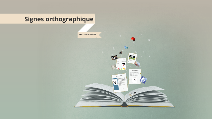 Signes orthographique by Sam.jr Nwaobi on Prezi