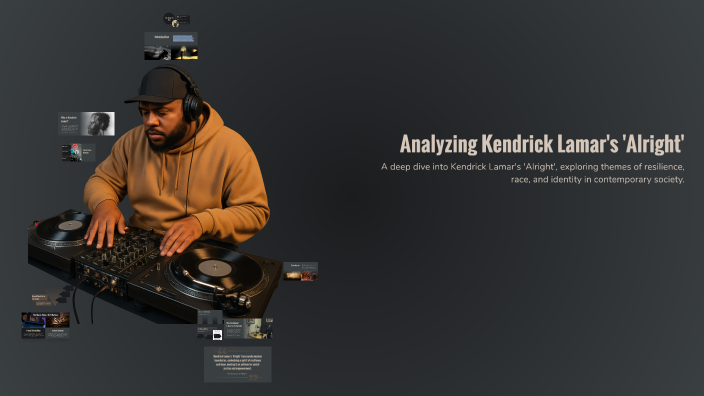 Analyzing Kendrick Lamar's 'Alright' by Hanyu Wang on Prezi