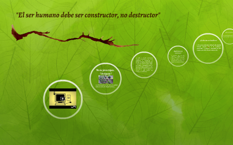 "El ser humano debe ser constructor, no destructor". by carolina cerna ...