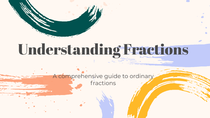 Understanding Fractions by Илина Сарафска on Prezi