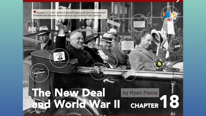 The New Deal & World War II by Ryan Fierro on Prezi