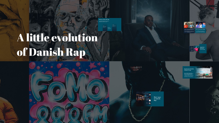 The Evolution of Danish Rap by Oliver Bostrup on Prezi