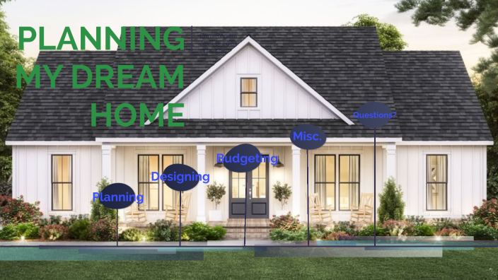 My Dream Home Presentation by Cara Rogers on Prezi
