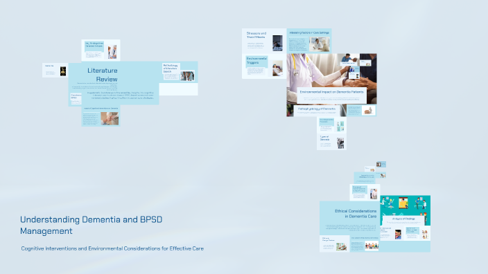 Understanding Dementia and BPSD Management by Rylea Curtis on Prezi