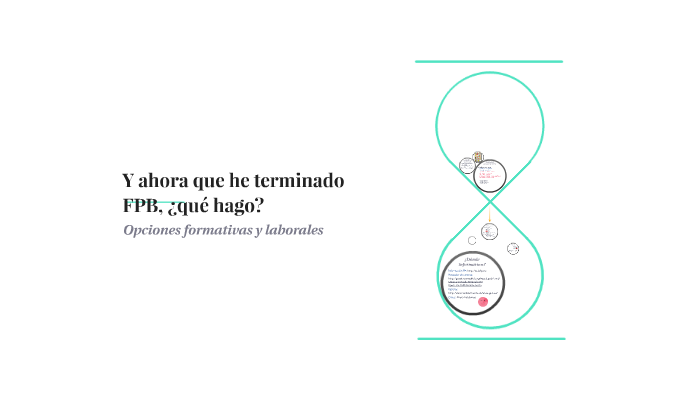 Y ahora que he terminado FPB, ¿qué hago? by Jose Manuel Alende Barbero ...
