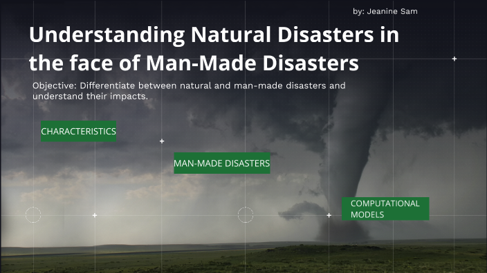 Understanding Natural Disasters in the face of Man-Made Disasters by ...