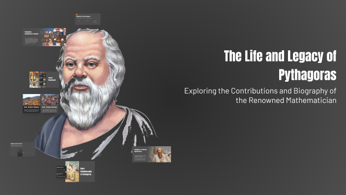 The Life and Legacy of Pythagoras by Emmanuel Olmedo on Prezi