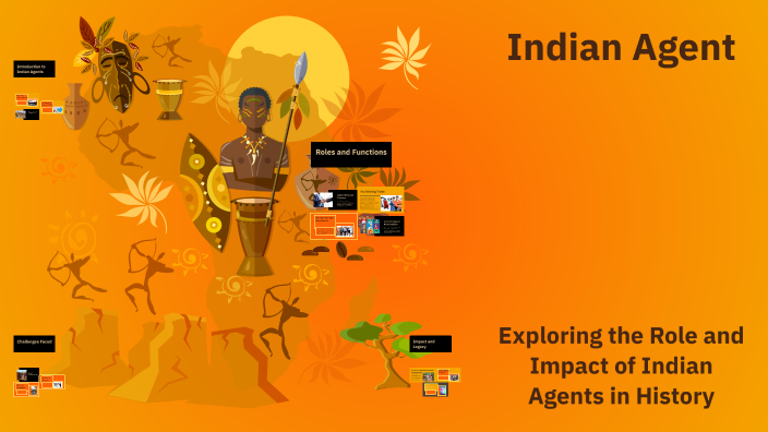 Indian Agent by chlo9830 chlo9830 on Prezi