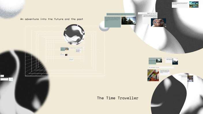 The time machine - Filippo Rinaldi 2A by Manuela Villa on Prezi
