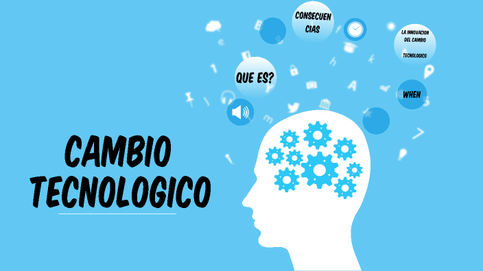 Cambios tecnológicos by Iris Ruano on Prezi