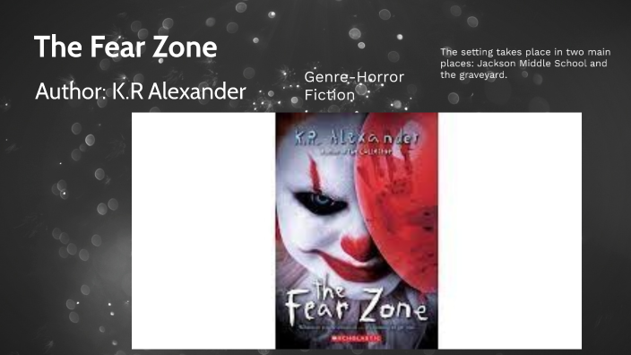 THE FEAR ZONE by Kendra Chambers on Prezi