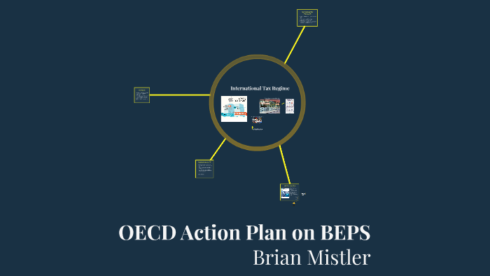 OECD Action Report on BEPS by Brian Mistler on Prezi