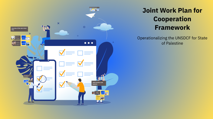 Joint Work Plan for Cooperation Framework by Ruba Shanti on Prezi