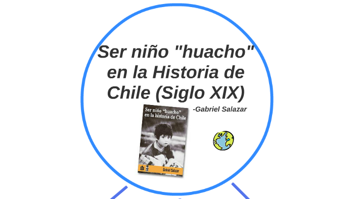 Ser niño "huacho" en la Historia de Chile by Camila Correa Gonzalez on ...