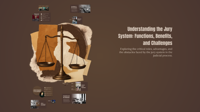 Understanding the Jury System: Functions, Benefits, and Challenges by ...
