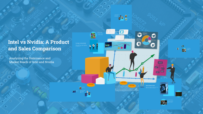 Intel vs Nvidia: A Product and Sales Comparison by Krishiv Taneja on Prezi