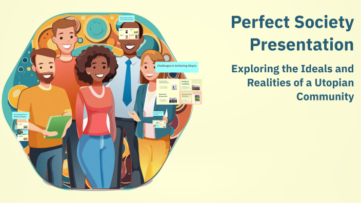 Perfect Society Presentation by Phinley Lanzarotta on Prezi