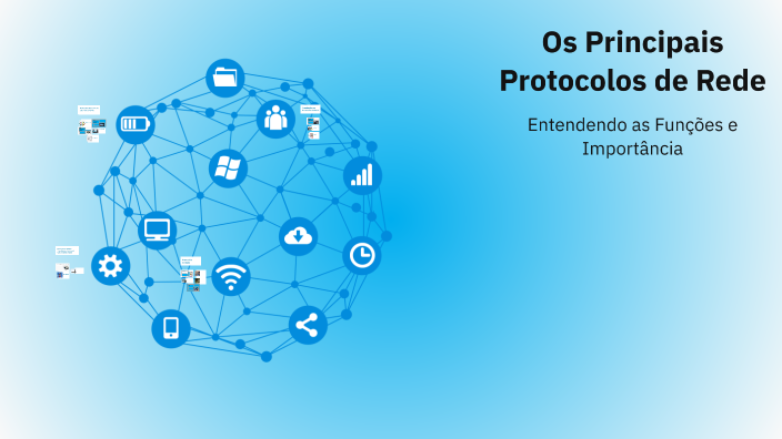 Os Principais Protocolos de Rede by Jeff Rodrigues on Prezi