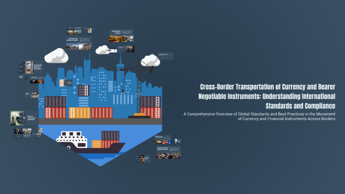 Cross-Border Transportation of Currency and Bearer Negotiable ...